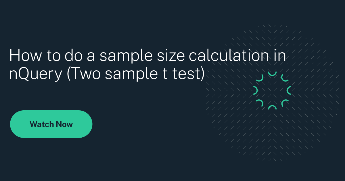 How to use nQuery - Calculate sample size and optimize your trials